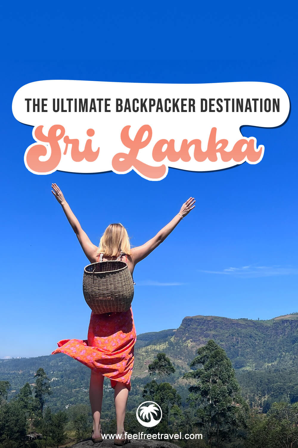 Sri Lanka: The Ultimate Backpacker Destination - Feel Free Travel Blog